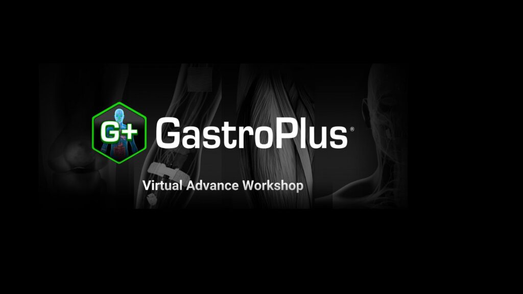 GastroPlus® Advanced Workshop: DMPK and Clinical Pharmacology ...