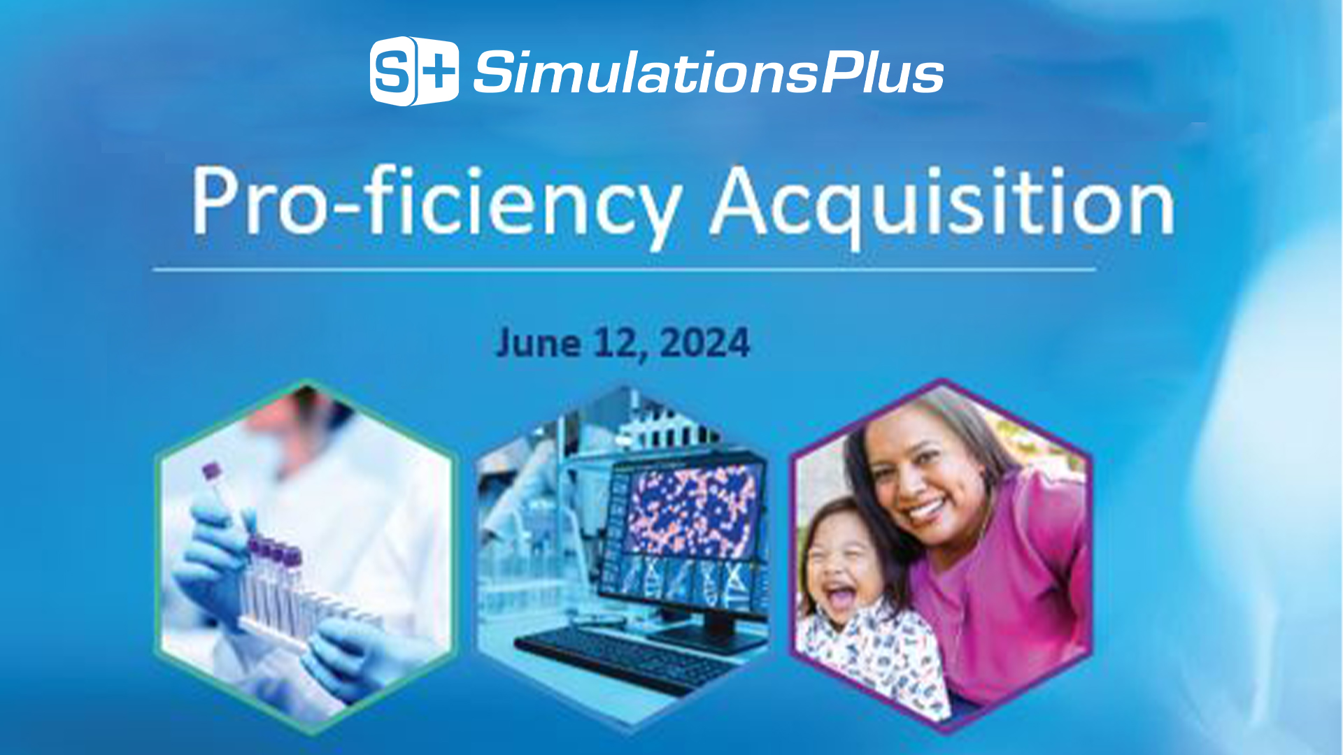 Acquisition of Pro-ficiency - Simulations Plus